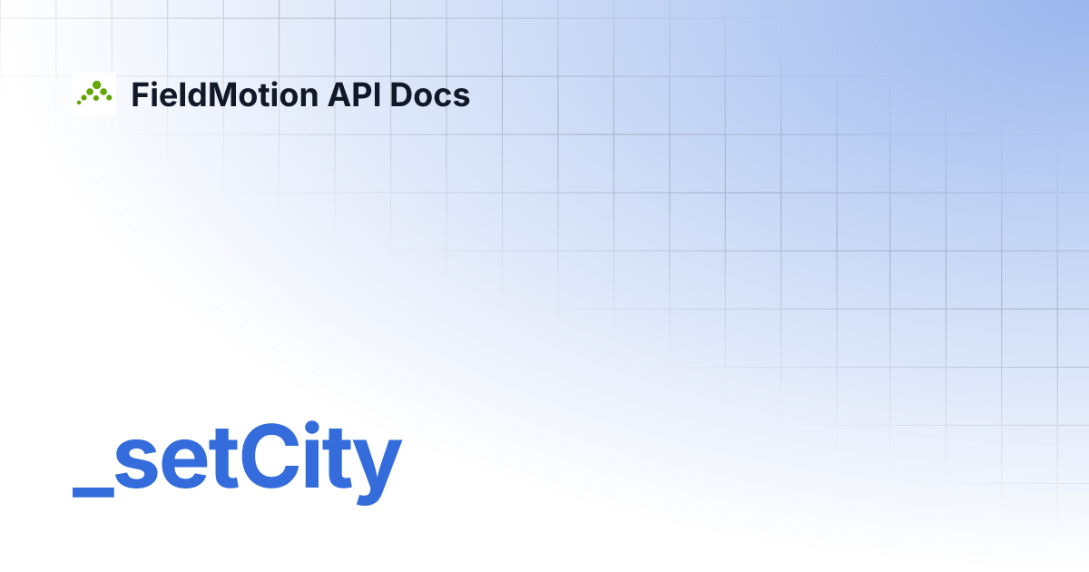 _setCity | FieldMotion API Docs